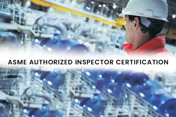 ASME Authorized Inspector Certification – RE PSDRI LIMITED